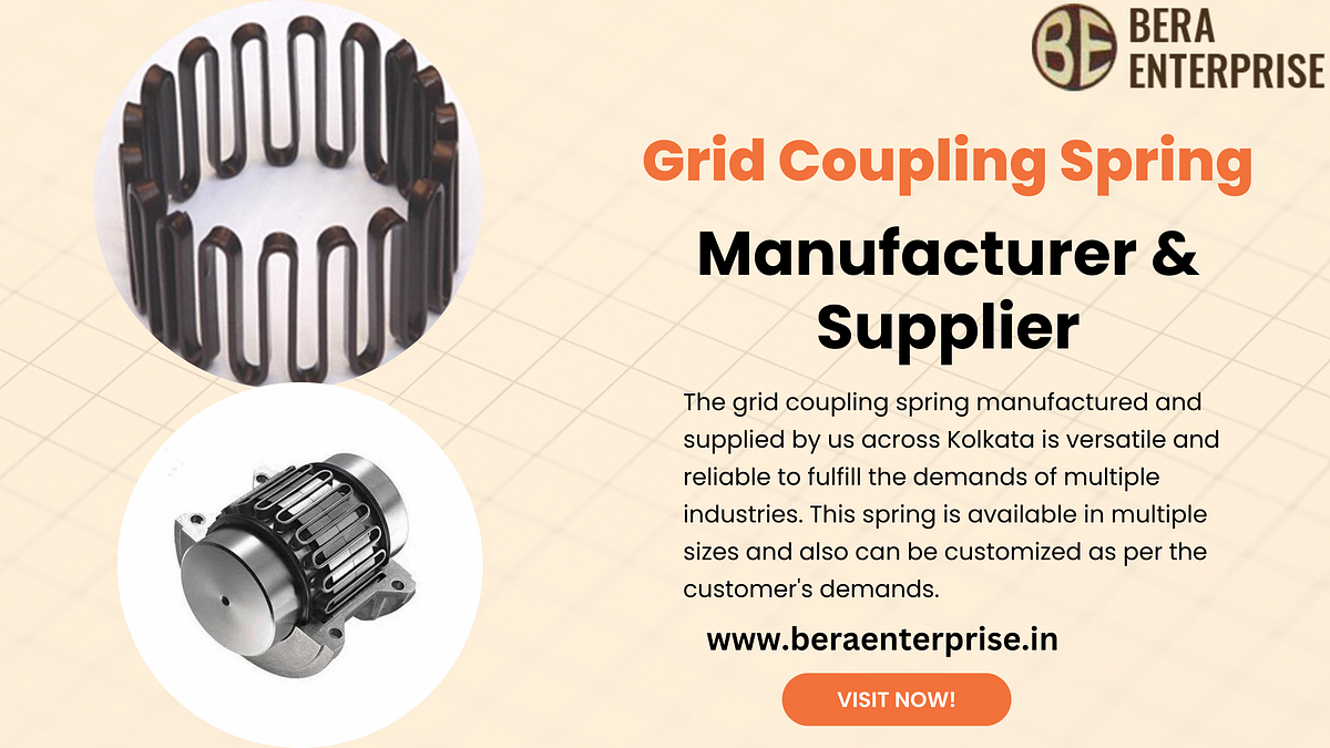 Top Manufacturer & Supplier Of Grid Coupling Spring in Kolkata | by ...