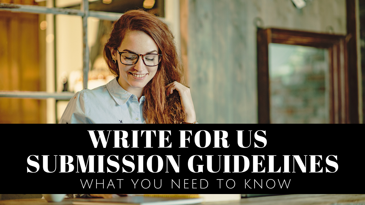 Write for Us & Submission Guidelines | by J.R. HEIMBIGNER, AUTHOR | The ...