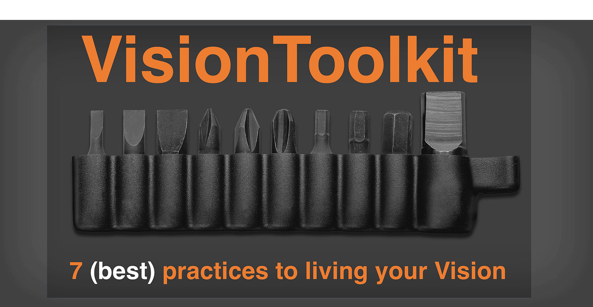 7 Best Practices to Living Your Vision | by Melissa McNally ...