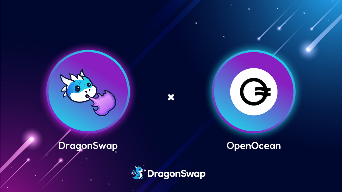 Partnership Announcement: DragonSwap and OpenOcean | by DragonSwap | Medium