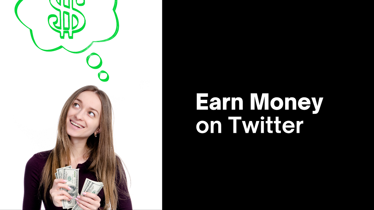 How to Earn Money from Twitter | Medium