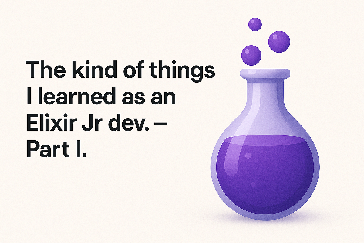 💜 The kind of things I learned as an Elixir Jr Dev — Part I | by Santiago Yepes Carrera | May ...