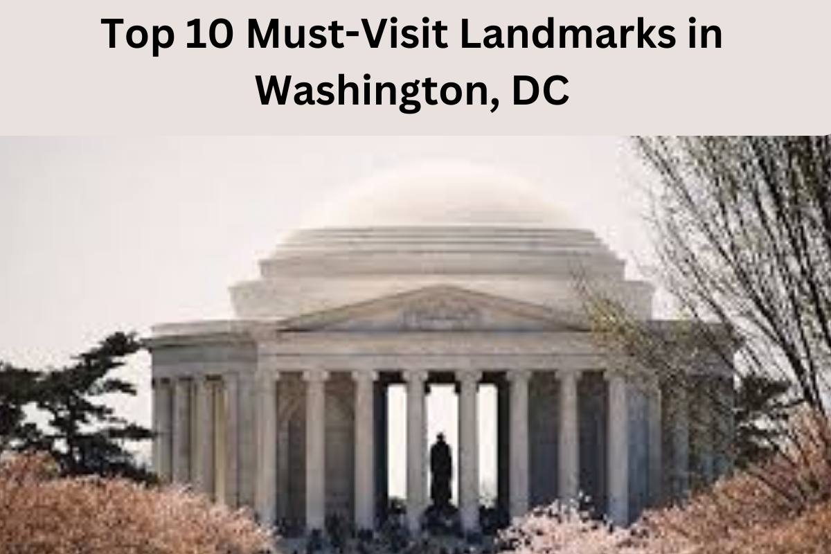 Top 10 Must-Visit Landmarks in Washington, DC | by Neighbor Glass | Sep ...