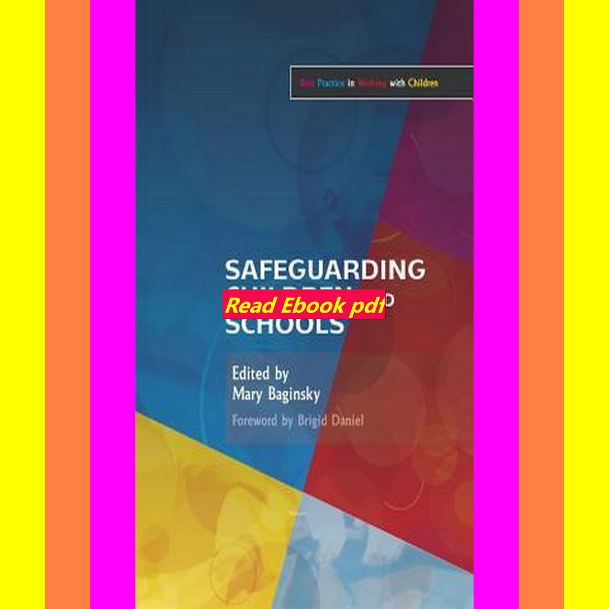 Read eBook [PDF] Safeguarding Children and Schools (Best Practice in ...