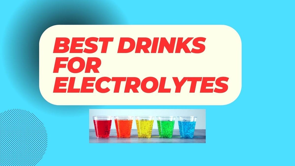 Good Drinks For Electrolytes - Healthy Drinks | Readers Hope