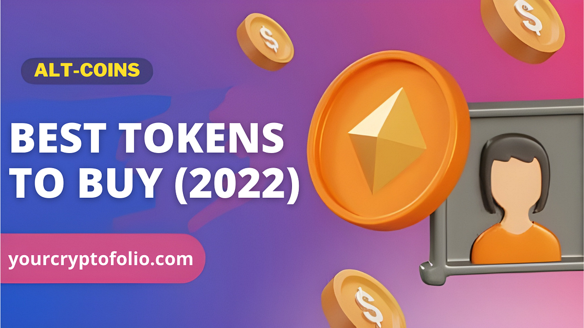 BEST TOKENS TO BUY FOR BEGINNERS (2022) | by URCryptofolio | Medium