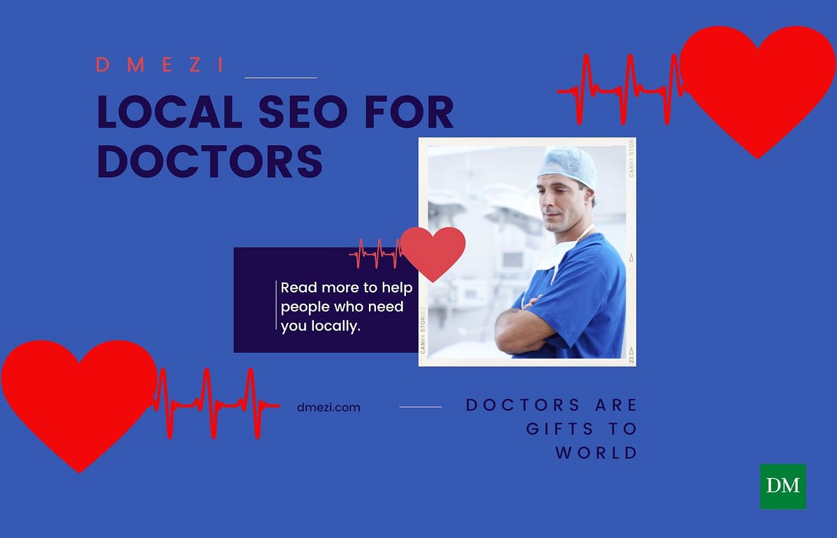 Local SEO For Doctors. Elevate Your Medical Practice with… | by Dmezi ...
