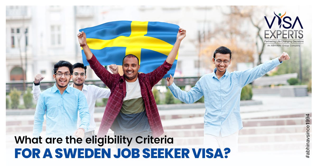 What are the eligibility Criteria Process for a Sweden job seeker visa ...