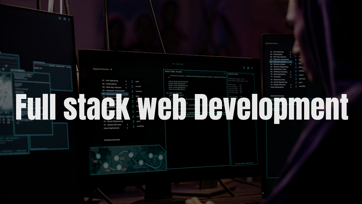 What is Full Stack Web Development ? — A Brief Information for Beginners | by Vishnu Vardhan ...