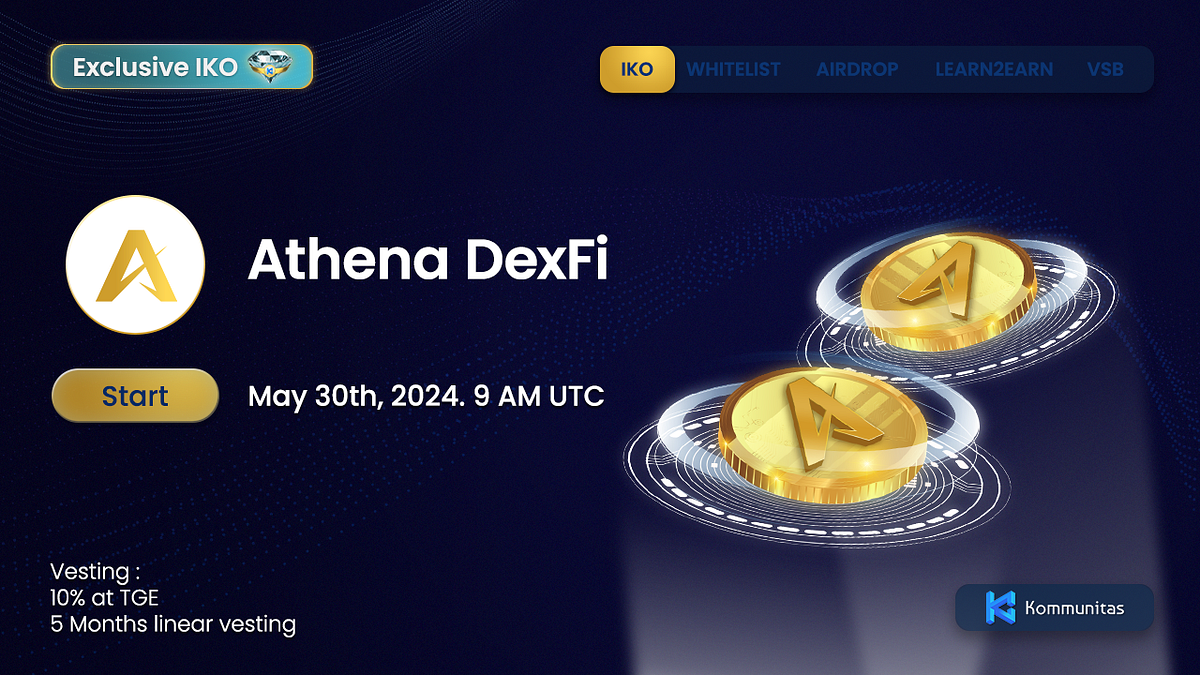 KOM X Athena DexFi — Exclusive IKO Detail | by Kommunitas | May, 2024 | Medium