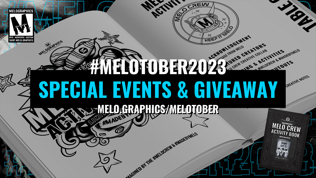 #MELOtober2023 is here! Live Premiere, Giveaway, & More by MELOGRAPHICS ...