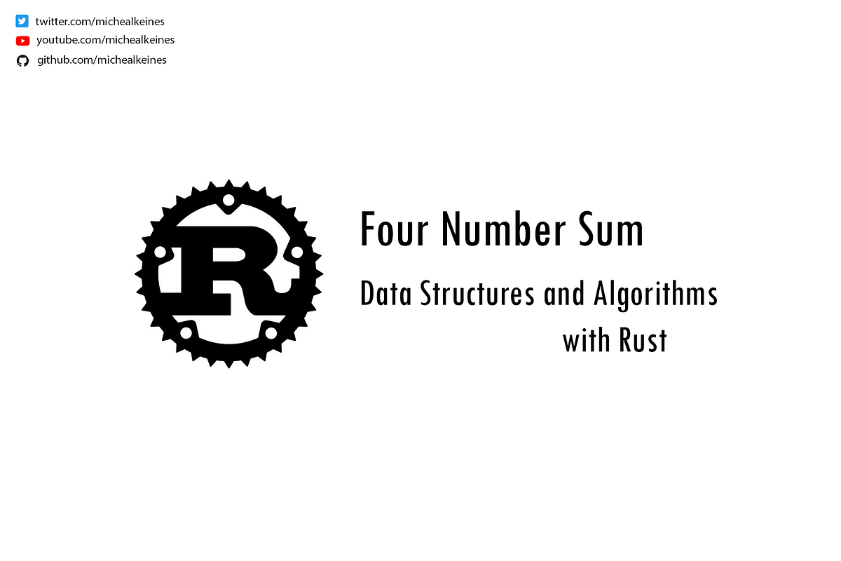 Four Number Sum | Rust. Write a function that returns an array… | by ...