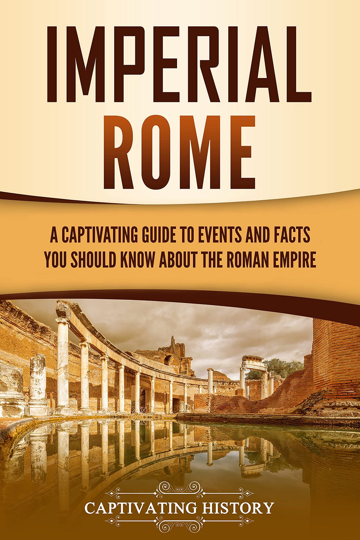 [EBOOK] Imperial Rome: A Captivating Guide to Events and Facts You ...