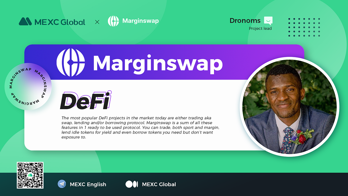 AMA Session with Dronoms from Marginswap (MFI) | by MEXC Global | MEXC Global | Medium