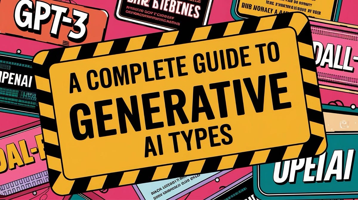 A Complete Guide to Generative AI: Types, Technical Details, and ...