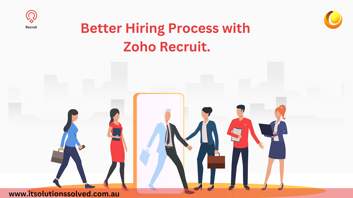 Better Hiring Process with Zoho Recruit | Medium