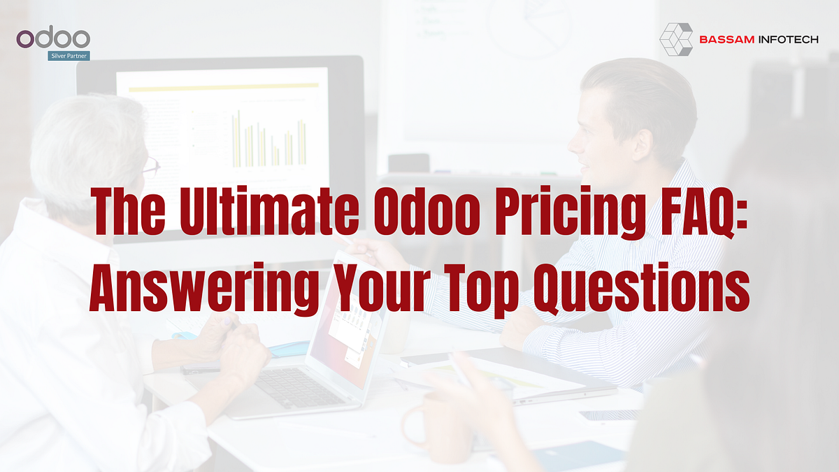 The Ultimate Odoo Pricing FAQ: Answering Your Top Questions | by Aira | Jul, 2024 | Medium