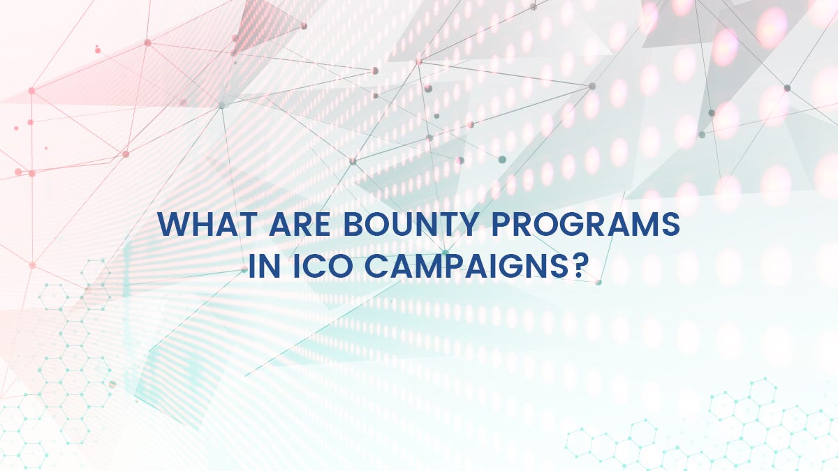 What are Bounty Programs in ICO campaigns? | by Katalyse.io ...
