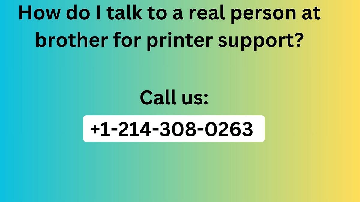 How do I talk to a real person at brother for printer support? | by ...