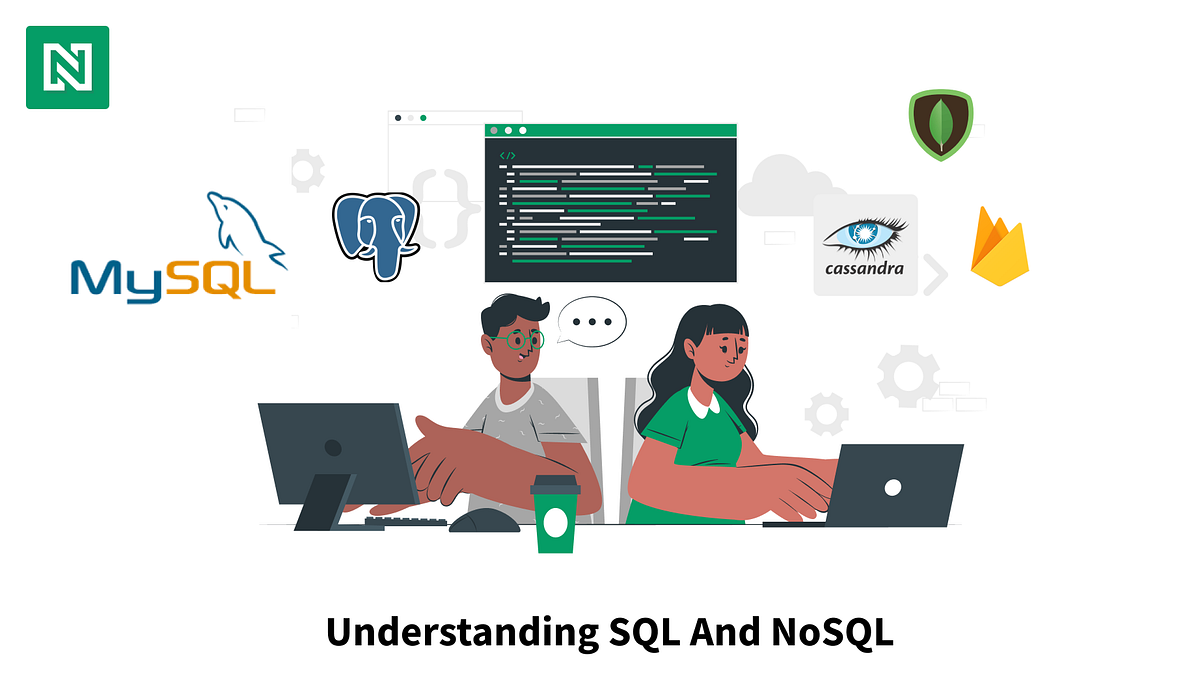 Understanding SQL Databases and NoSQL Databases | by Priti Bohara | nonstopio
