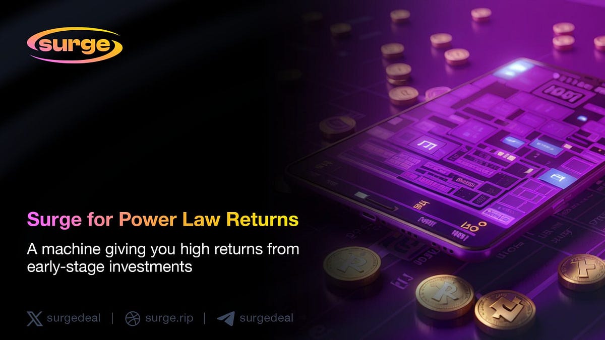Surge for Power Law Returns. A machine for high returns from early ...
