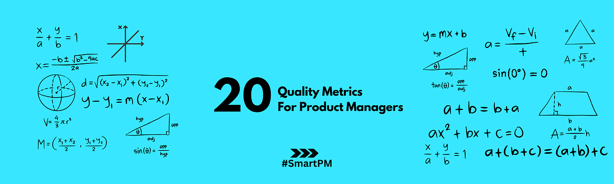 (#28) 20 Quality Metrics for Product Managers | by Smart Product ...