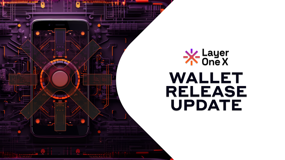 Exciting News: L1X Wallet Launch Update! | by LayerOneX | Aug, 2023 | Medium