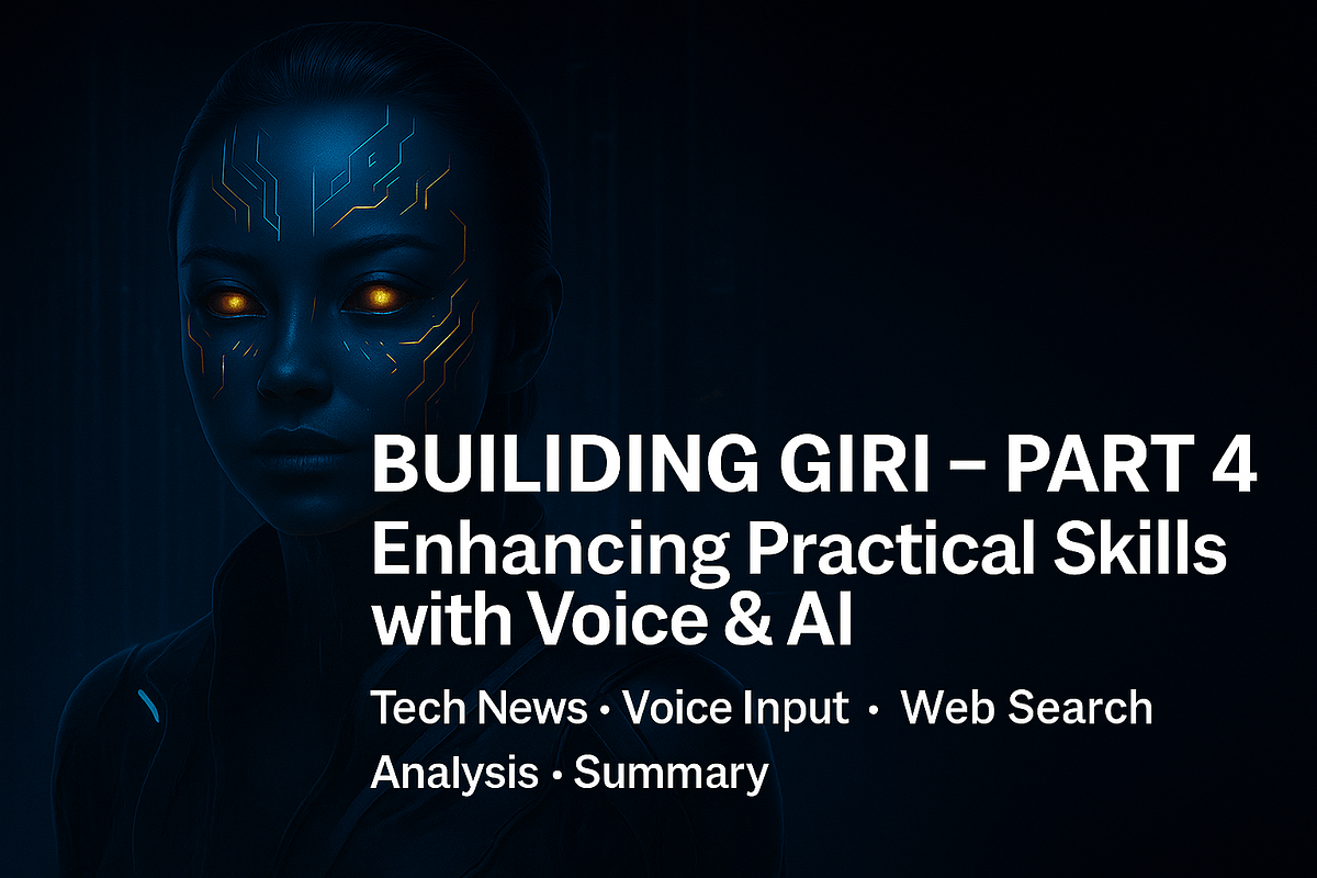 Building GIRI Part-4. It’s been about a month since I shared… | by ...