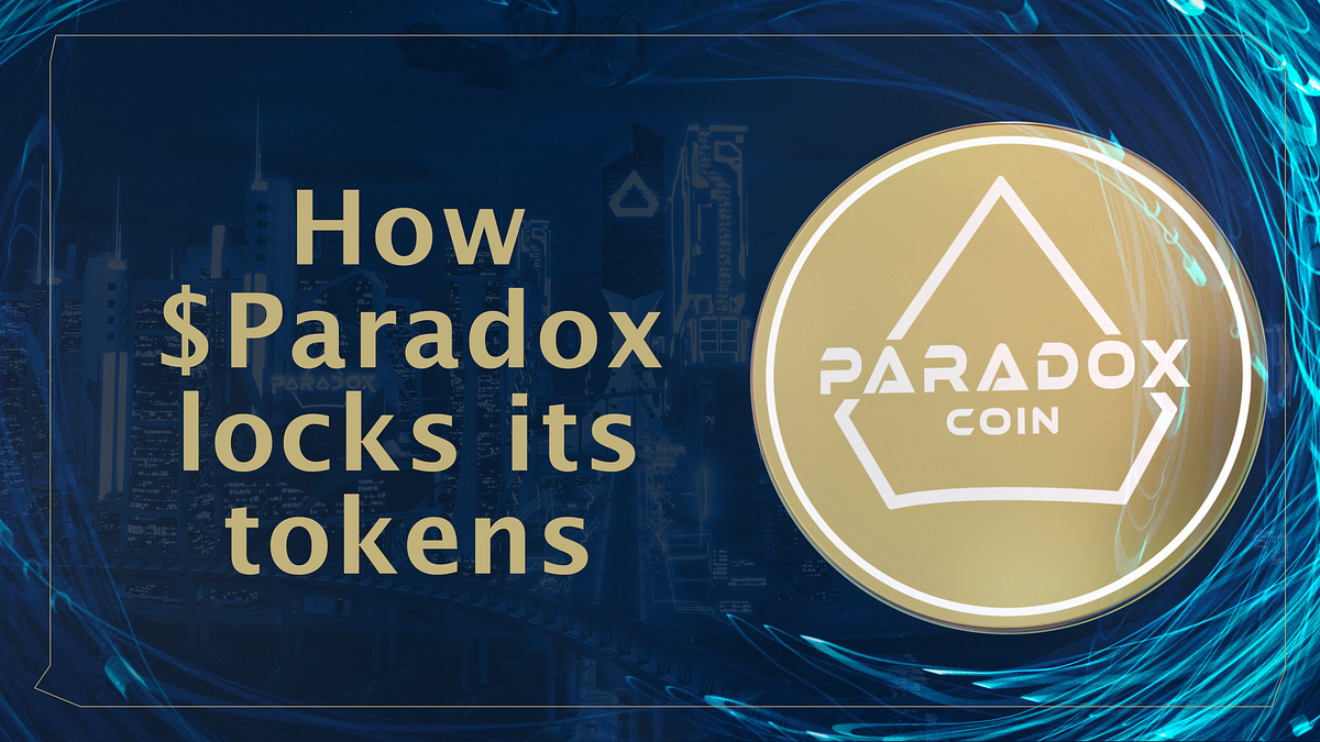 How $Paradox vesting works and how it is protected. | by ParadoxMeta.io ...