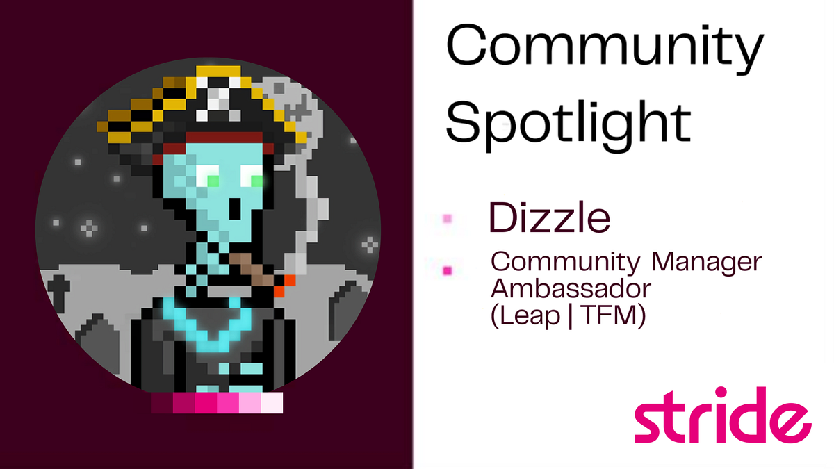 Community Spotlight of the Month: Dizzle | by HD_Cryptonzkie | Stride ...