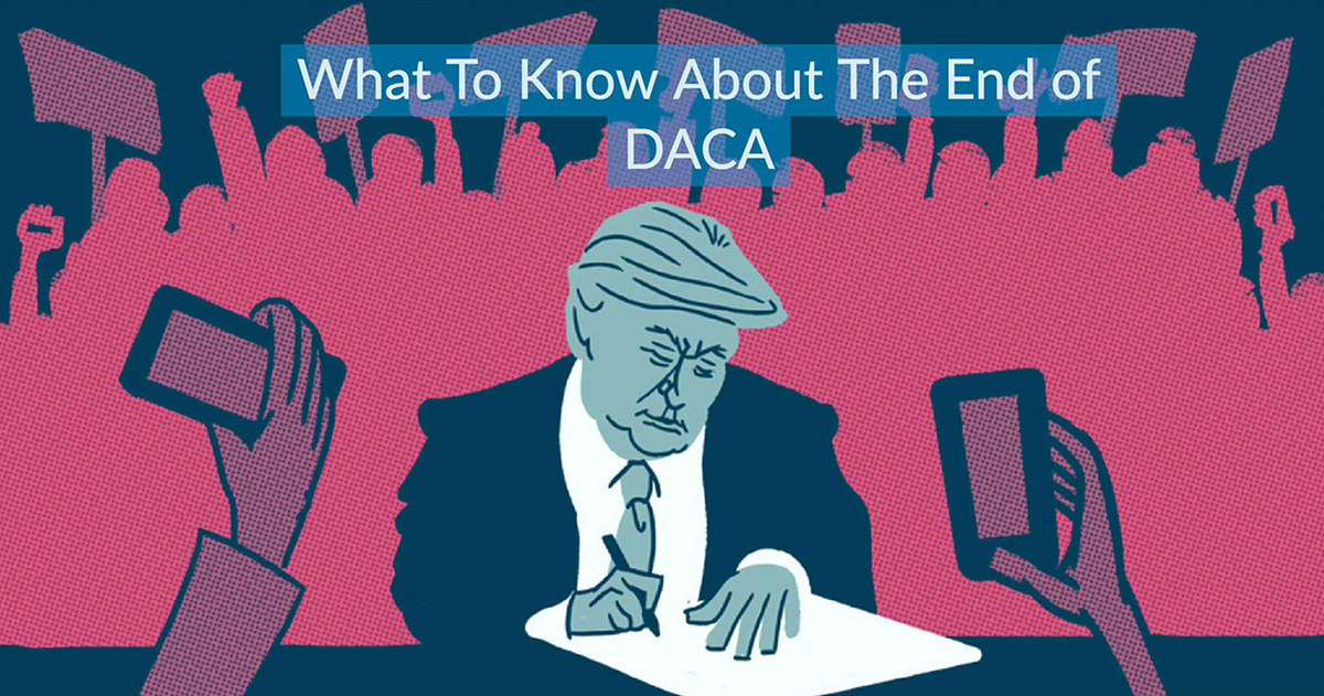 What DACA Recipients & Employers Need to Know About The End of DACA ...