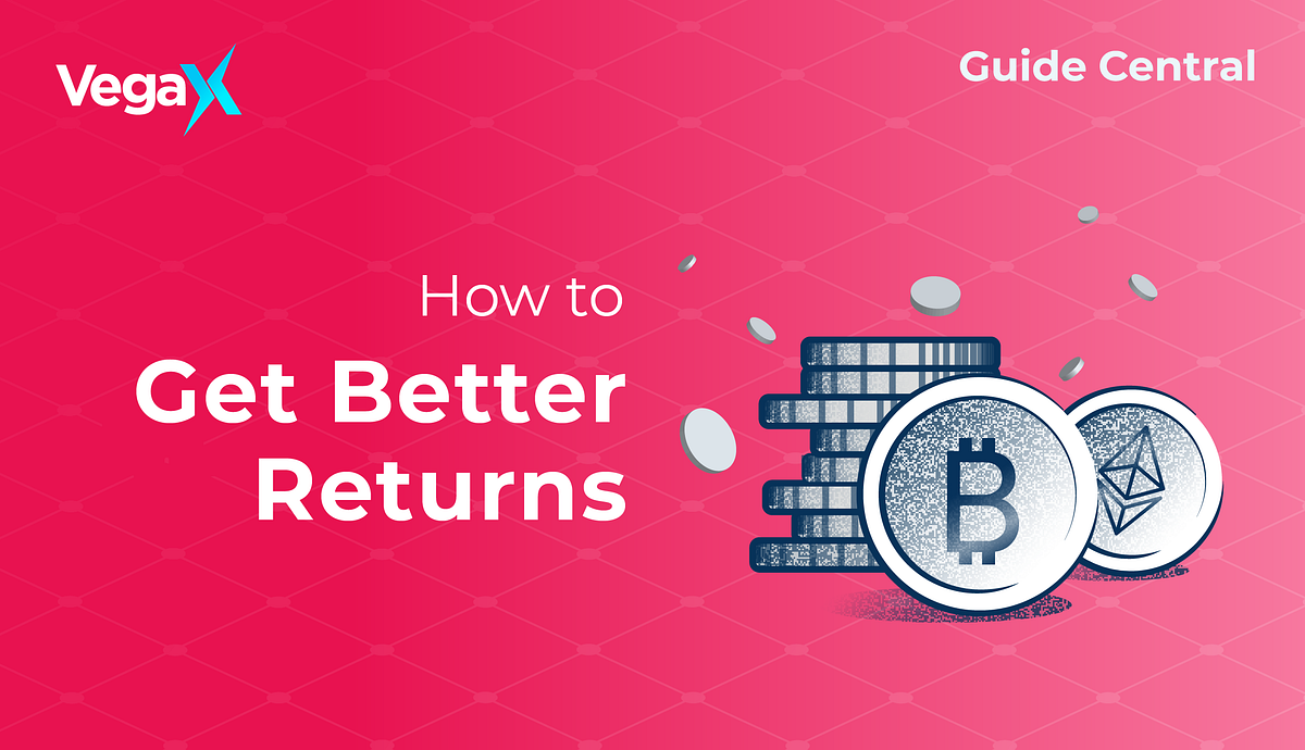 How to Get Better Returns. Are you interested in earning even… | by ...