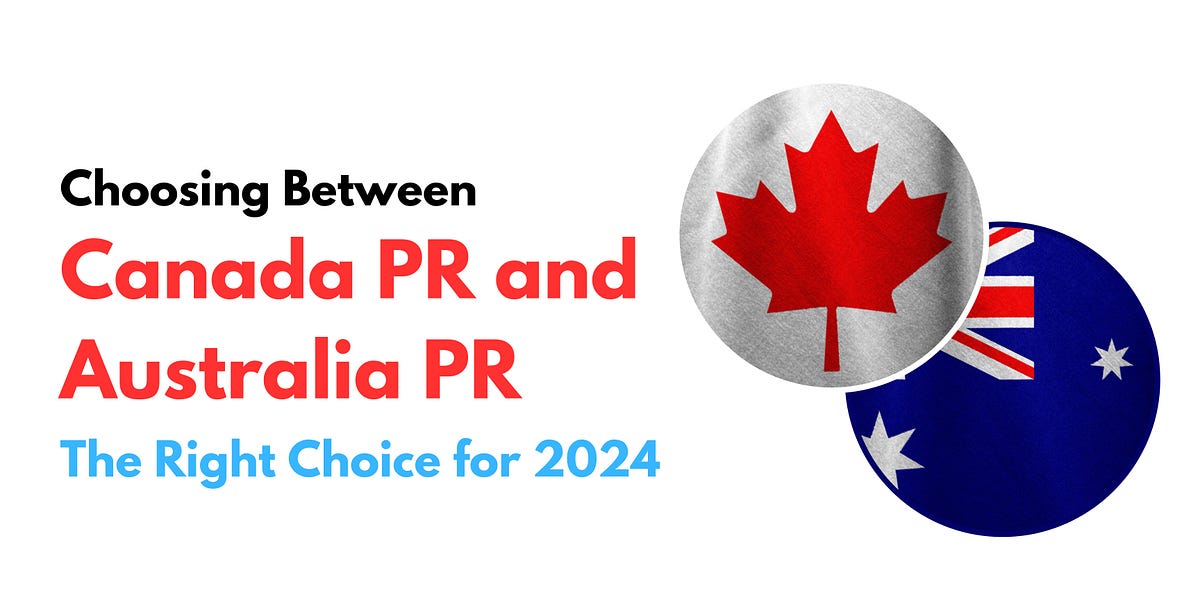 Choosing Between Canada PR and Australia PR | by Shubh kumar | Dec ...