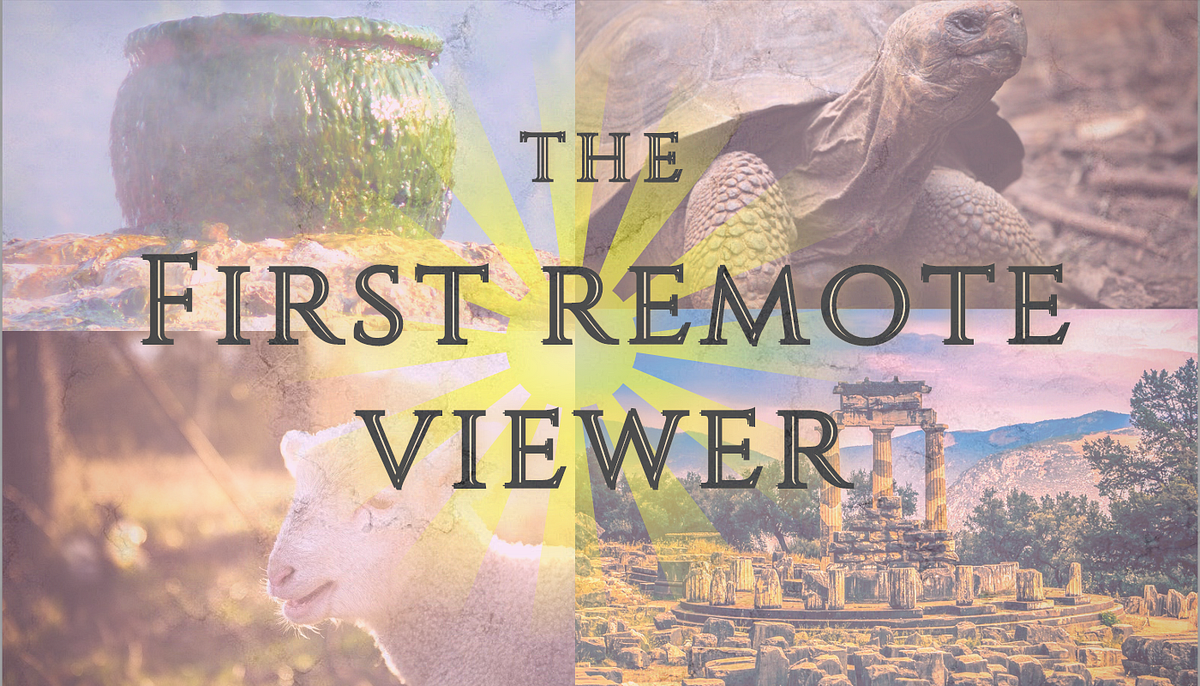 The First Remote Viewer. A modern retelling of ancient… | by Grin ...