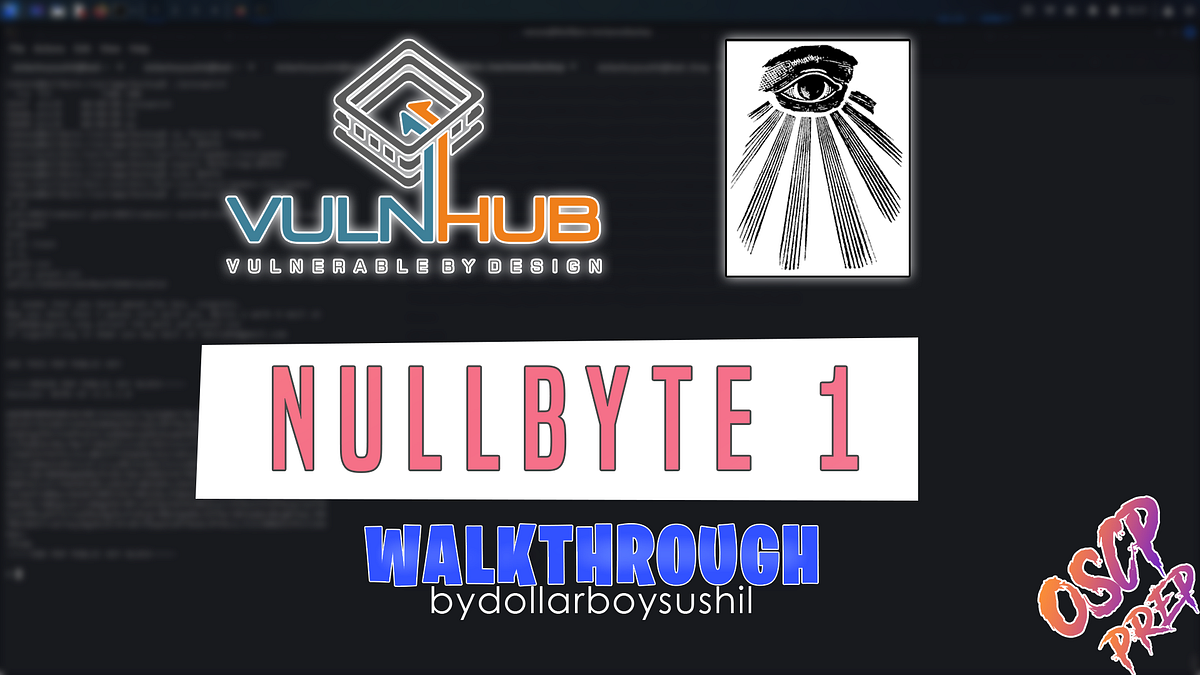 Vulnhub:NULLBYTE 1 Walkthrough (OSCP PREP) [by dollarboysushil] | by dollarboysushil | InfoSec ...