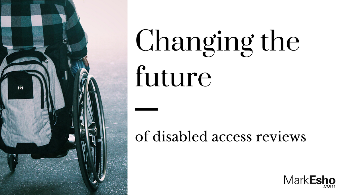 Changing the future of disability access — introducing Access Rating ...
