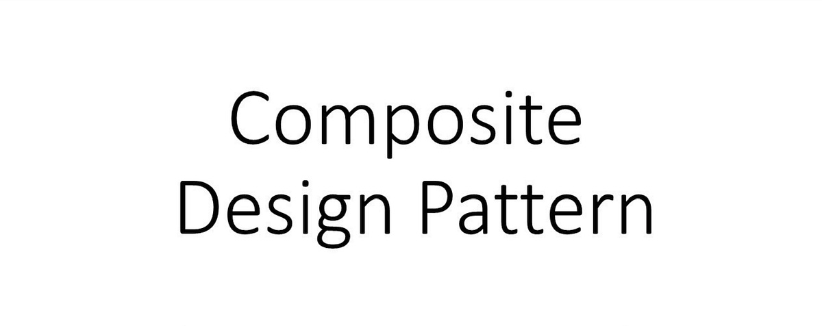 Composite Design Pattern. In this article, we will explore the… | by Can Baytekin | Jan, 2024 ...