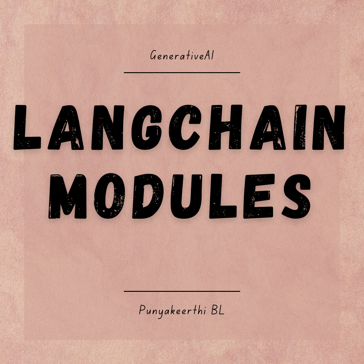 Langchain Modules: Building with Blocks | by Punyakeerthi BL | Medium
