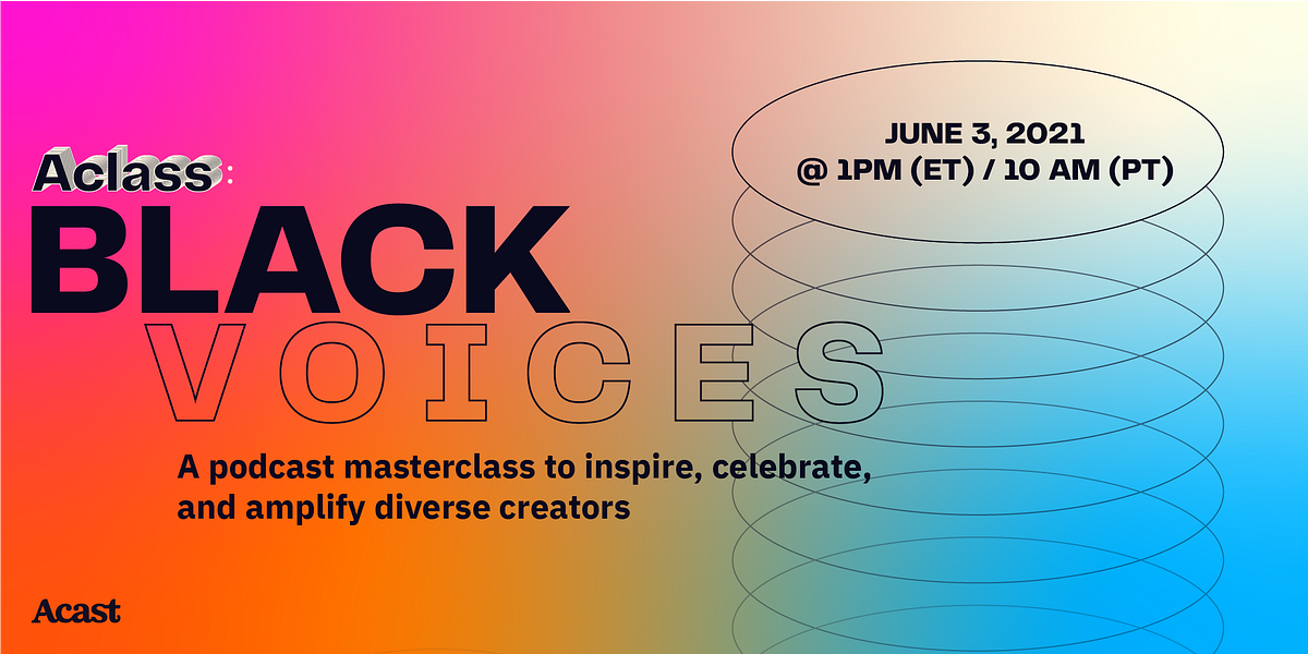 Black creators share lessons for new podcasters and industry workers ...