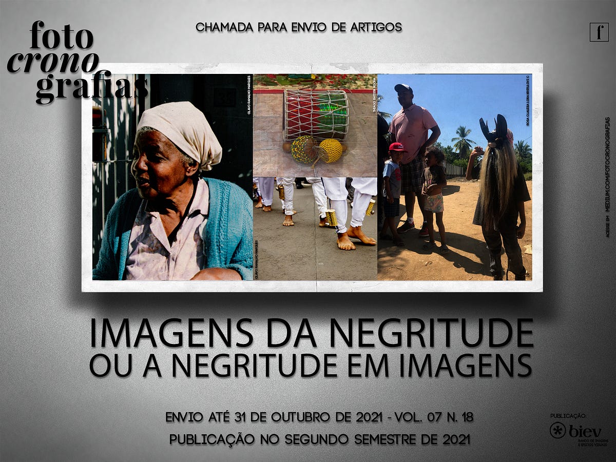 Vol 07, n.18 — Imagens da Negritude — ou a negritude em imagens | by ...