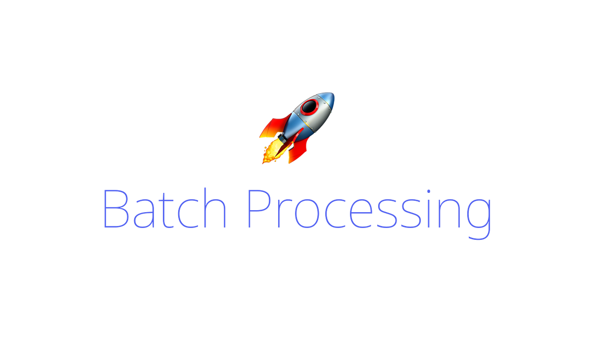What is Batch processing?. Batch Processing is often required for… | by ...