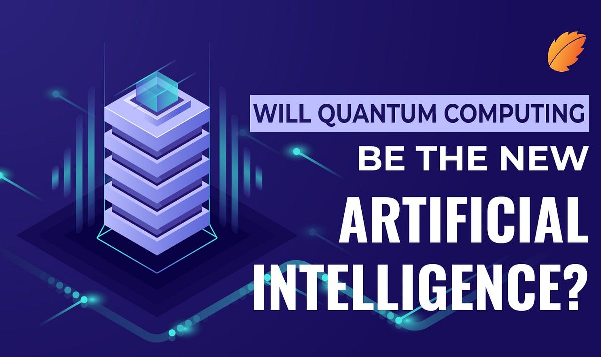 Will Quantum Computing Be The New Artificial Intelligence? | by ...