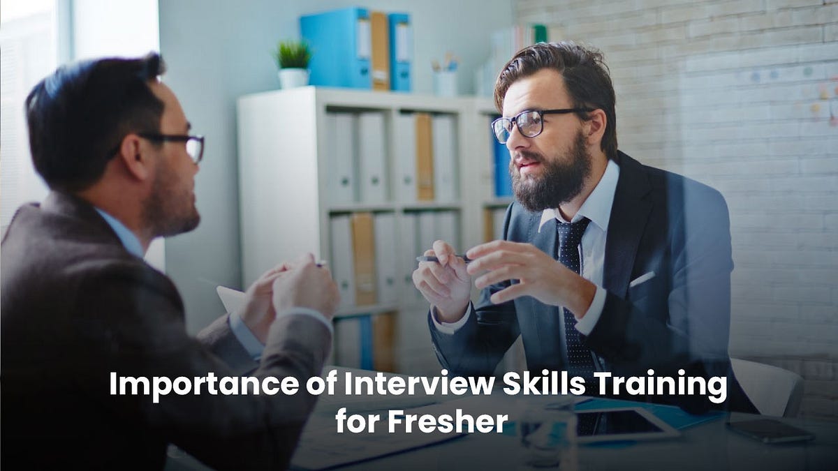 Why interview skills training is essential for freshers - CVWriting ...