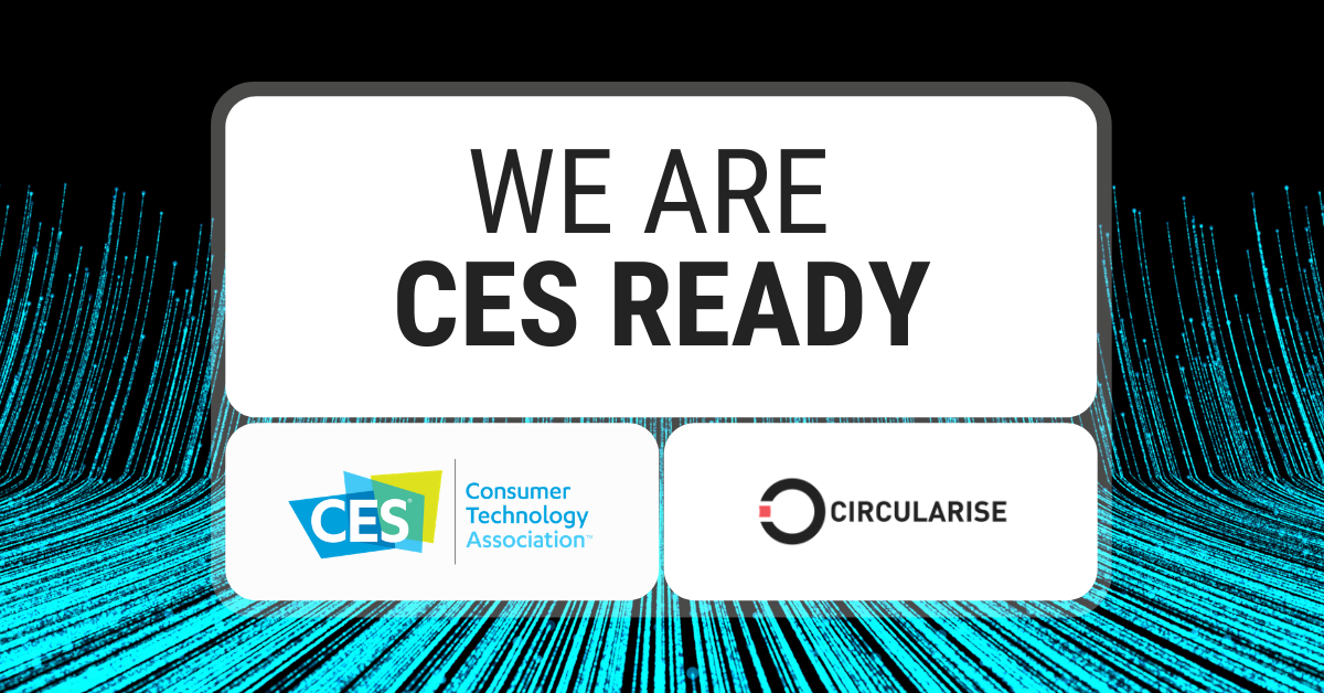 Circularise at CES 2021 with digital solutions for sharing data across ...