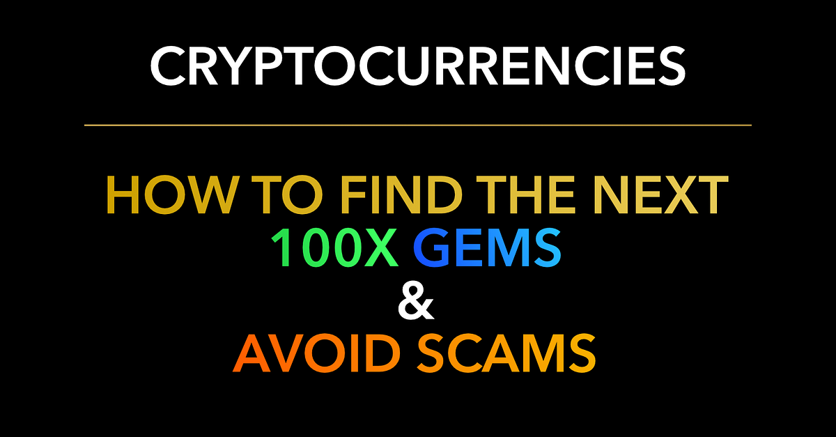 How to find the next 100x Gems and avoid Scams | by Dogecoin Gold | Medium