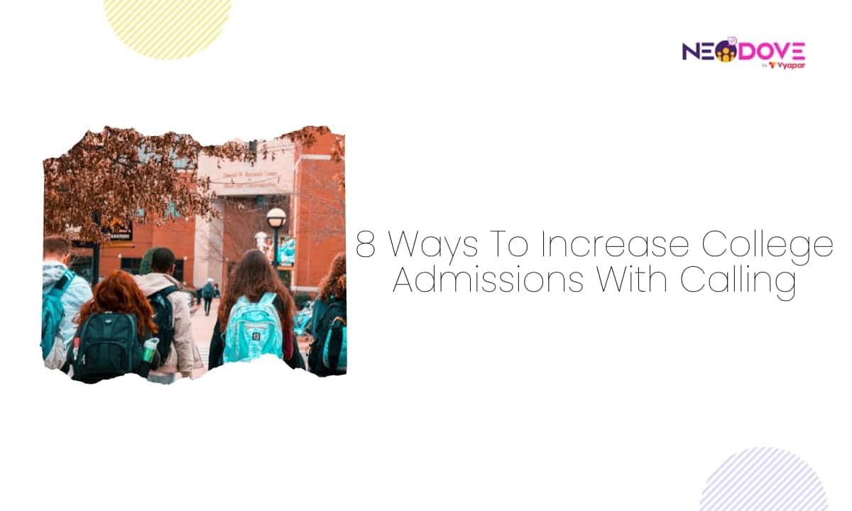 Outbound Calling: The Key To Boost College Admissions - NeoDove ...