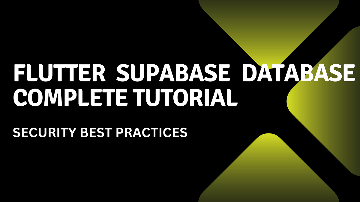 Security Best Practices with Supabase and Flutter | by Nandhu Raj | Medium
