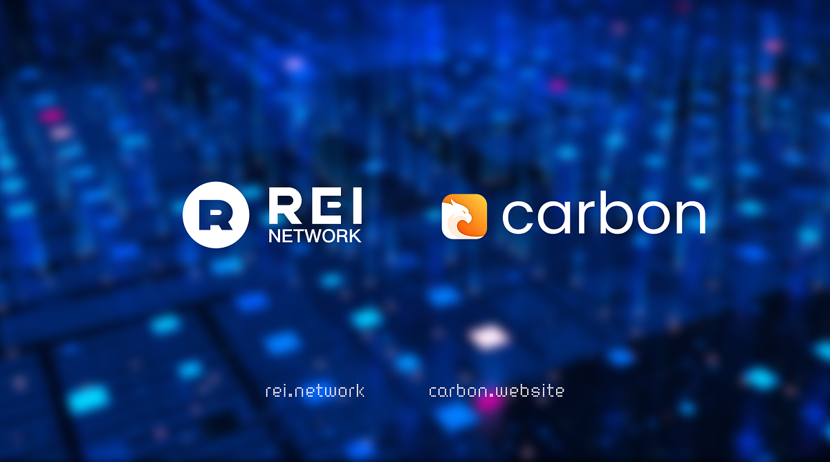 REI Network X Carbon Browser: Partner for Enhanced Blockchain ...