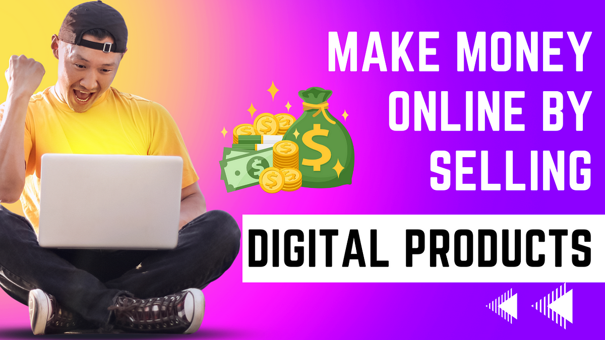 How to Make Money Selling Digital Products | by Samuel Getachew | Venture