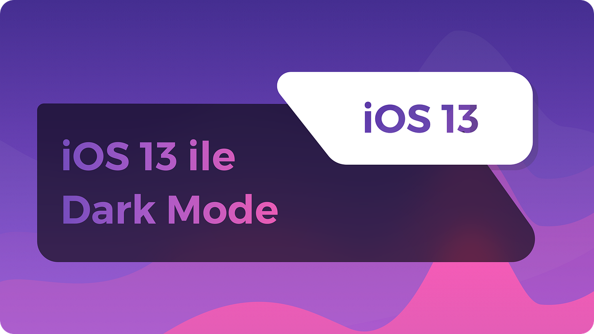 iOS 13 ile Dark Mode. WWDC19'da tanıtılanlar arasında merakla… | by Ufuk Köşker | TurkishKit ...